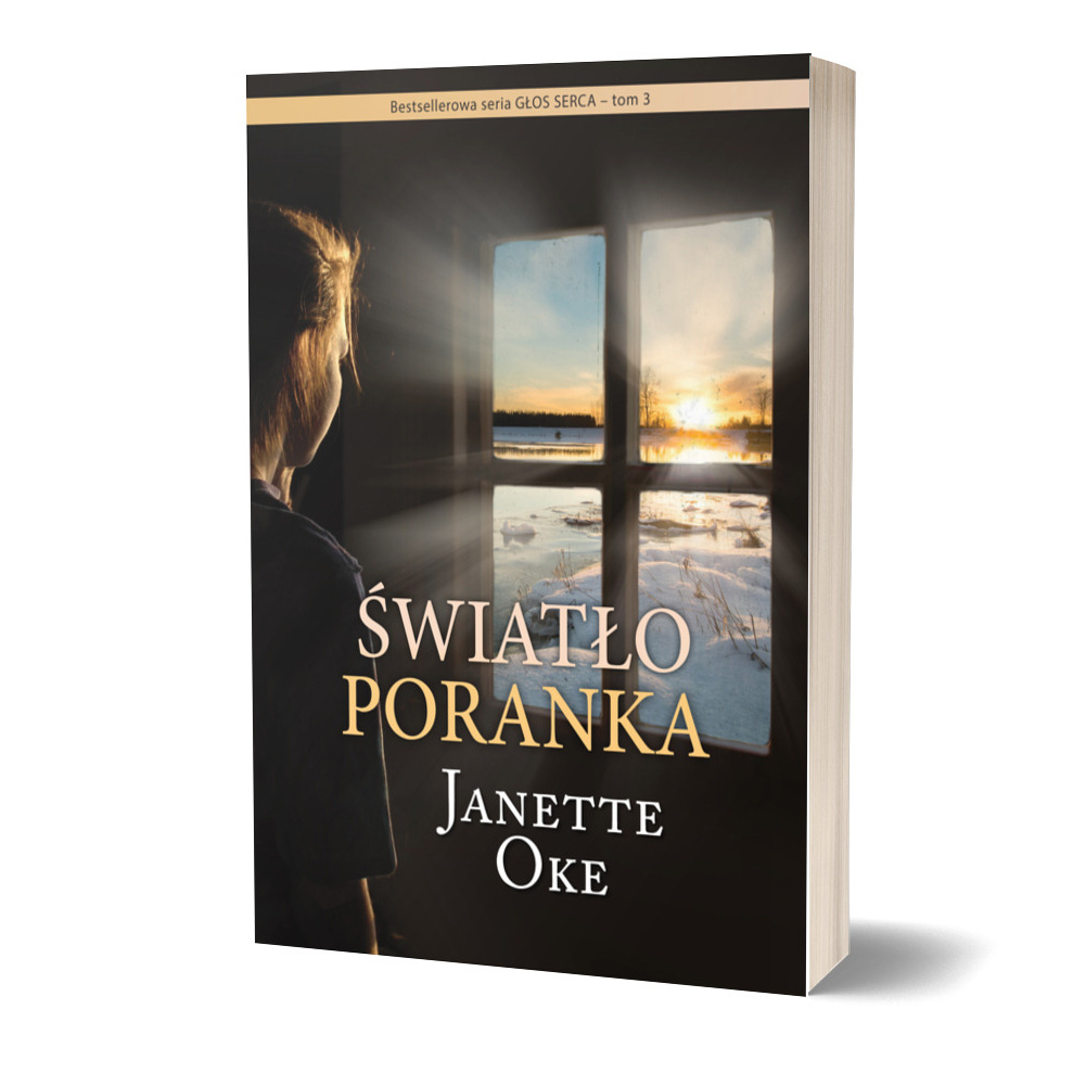ŚWIATŁO PORANKA - Janette Oke > Wydawnictwo Psalm18.pl